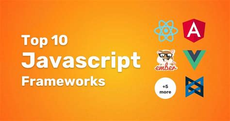 the most popular javascript frameworks in 2020 developers designers and freelancers