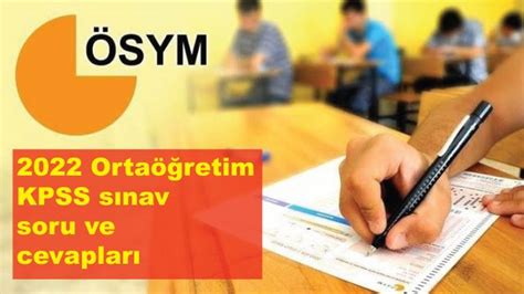 2022 Kpss orta öğretim sınav soru ve cevapları