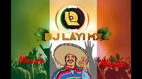 Música Antro Septiembre VIVA MÉXICO SEÑORES DJ LAYI MX 2022
