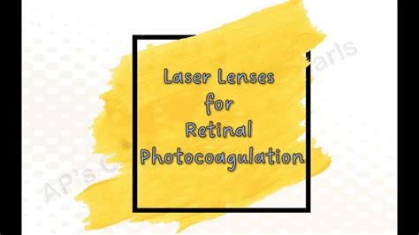 Laser Lenses For Retinal Photocoagulation Lasers In Ophthalmology