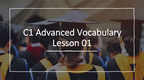 Cambridge English C1 Advanced Vocabulary Lesson 1 With Answers YouTube