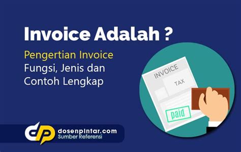 Pengertian Invoice Fungsi Jenis Contoh Dosenpintar