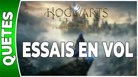 Hogwarts Legacy L H Ritage De Poudlard Essais En Vol Annexe