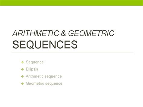 arithmetic geometric sequences sequence ellipsis arithmetic sequence geometric