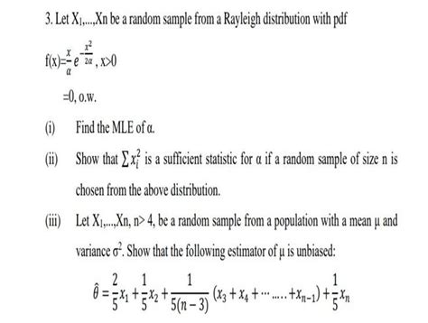 solved 3 let x1 xn be a random sample from a rayleigh distribution 1 answer