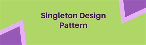 singleton design pattern singleton is a design pattern in which… by prashant singh medium