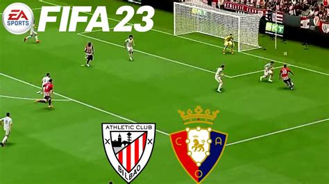 FIFA 23 ATLETICO BILBAO Vs OSASUNA CAMPEONATO ESPANHOL GAMEPLAY FIFA