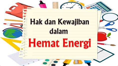 Contoh Kewajiban Dalam Menghemat Energi Materi Belajar Online