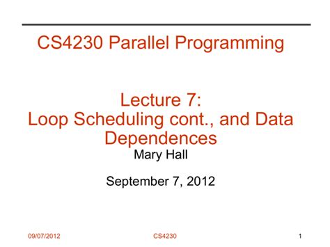 cs4230 parallel programming lecture 7 loop scheduling cont and data dependences