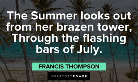 90 July Quotes About The Hottest Month Of The Year 2022 Tech Ensive