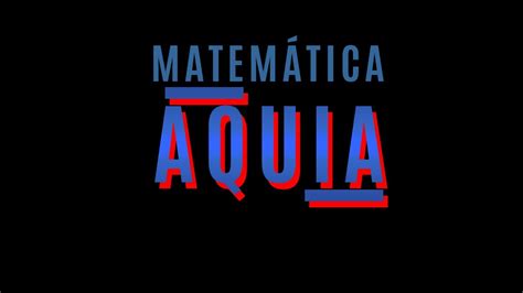 CURSO ENEM GRATUITO MATEMÁTIA AULA 02 MMC NÚMERO DE DIVISORES E
