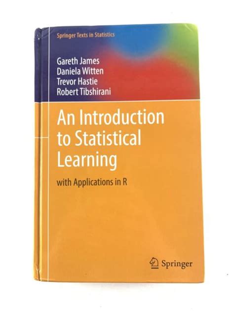 springer texts in statistics ser an introduction to statistical learning with applications