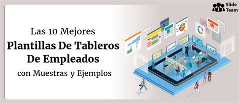 Las 10 Mejores Plantillas De Tableros De Empleados Con Muestras Y Ejemplos