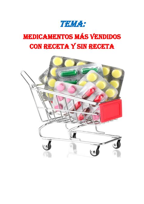 Trabajo Final Farmacia PDF Tema Medicamentos Ms Vendidos Con Receta