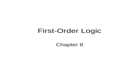 ppt first order logic chapter 8 pros and cons of propositional logic propositional logic is