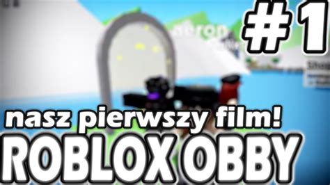Roblox Obby Pocz Tek Naszej Przygody Na Youtube Youtube