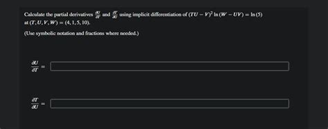 solved calculate the partial derivatives and using implicit