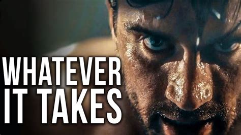 Whatever It Takes Motivational Speech YouTube