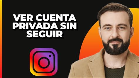 Cómo VER una CUENTA PRIVADA de INSTAGRAM sin SEGUIRLA 2024