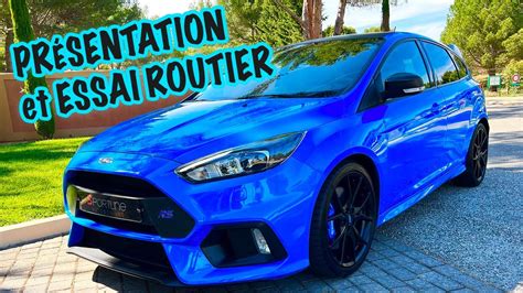 FORD FOCUS RS LAST EDITION 350ch ESSAI ROUTIER YouTube