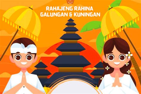 10 Ucapan Hari Raya Galungan Dan Kuningan 2023 Penuh Harapan Dalam