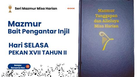 Mazmur Tanggapan SELASA Pekan Biasa XVII Tahun II Mazmur Misa Harian