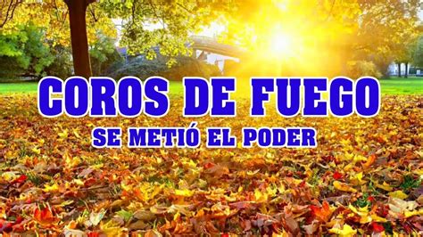 44 Cadena De Coros Antiguos Para Pedir Fortaleza Al Señor Coritos De