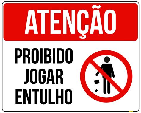 Placa Atenção Proibido Jogar Entulho 50x40cm Ps 2mm R 42 90 em