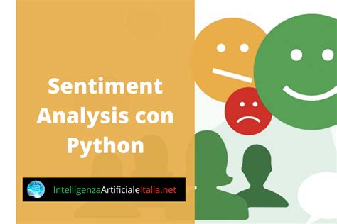Sentiment Analysis Con Python La Guida Completa Intelligenza