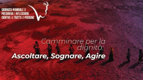 Verso La Giornata Di Preghiera E Riflessione Contro La Tratta L