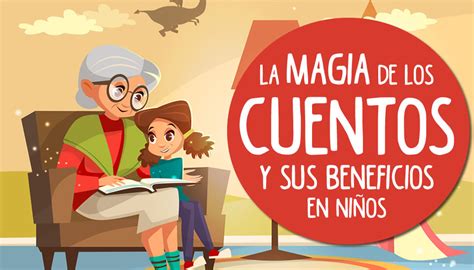 La magia de los CUENTOS y sus beneficios en niños