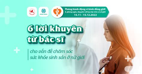 6 lời khuyên từ bác sĩ cho vấn đề chăm sóc sức khỏe sinh sản ở nữ giới