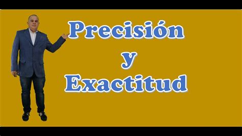 Precisi N Y Exactitud Youtube