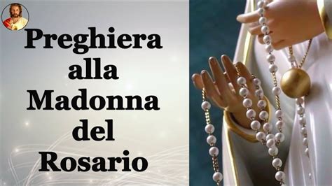 Preghiera Alla Madonna Del Rosario YouTube