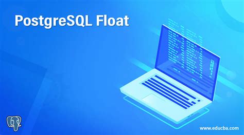postgresql float how does float data type work in postgresql