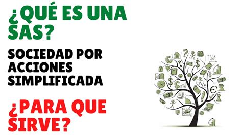 Qué es una Sociedad por Acciones Simplificada SAS y para qué sirve