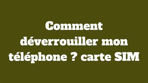 D Crypter Imagen Comment D Verrouiller La Carte Sim Fr