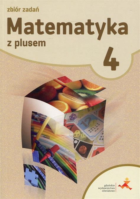 Matematyka Z Plusem Zbi R Zada Szko A Podstawowa Zarzycka