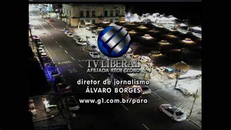 Encerramento Do Jornal Liberal Edi O Youtube