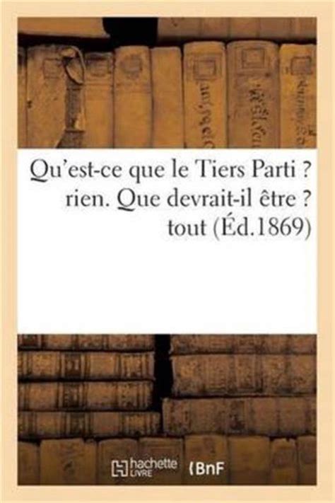 Sciences Sociales Qu Est Ce Que Le Tiers Parti Rien Que Devrait Il