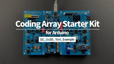 coding array starter kit for arduino [i2c oled text example] youtube