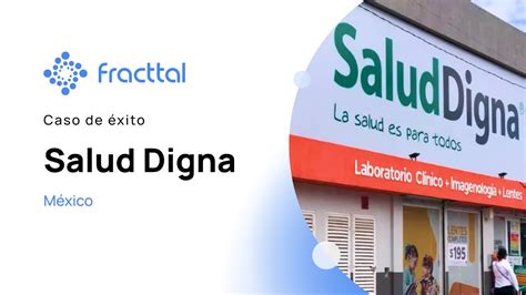 Cómo en Salud Digna consiguieron asegurar la calidad de sus servicios