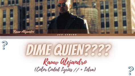 Rauw Alejandro Dime Qui N Color Coded Lyrics Letra Esp