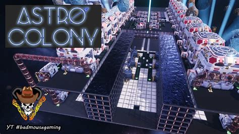 Astro Colony Early Access Game Play I Start Building A Super Mega