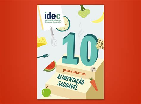 10 Passos para uma Alimentação Saudável Idec Instituto Brasileiro