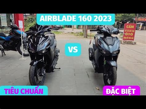 so sánh Honda AirBlade 160 bản tiêu chuẩn vs AirBlade 160 bản đặc biệt
