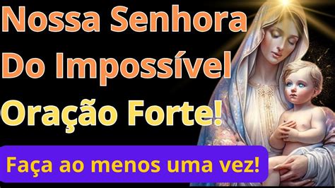 Terço Poderoso a Nossa Senhora do Impossível Transforme Sua Fé em