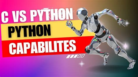 Capabilities Of Python C Vs Python Advantages And Disadvantages Of