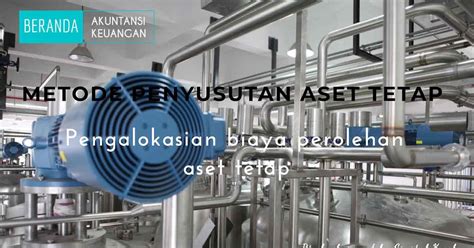 Contoh Metode Garis Lurus Straight Line Method Penyusutan Aktiva