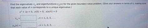 solved find the eigenvalues λn and eigenfunctions yn x for